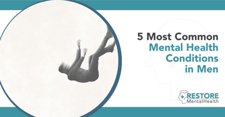 5 Most Common Mental Health Conditions in Men - Restore Mental Health ...