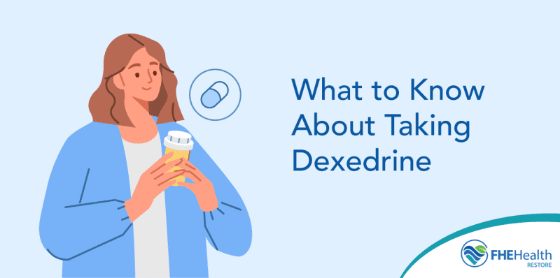 What to Know About Taking: Dextroamphetamine (Dexedrine) - Restore ...
