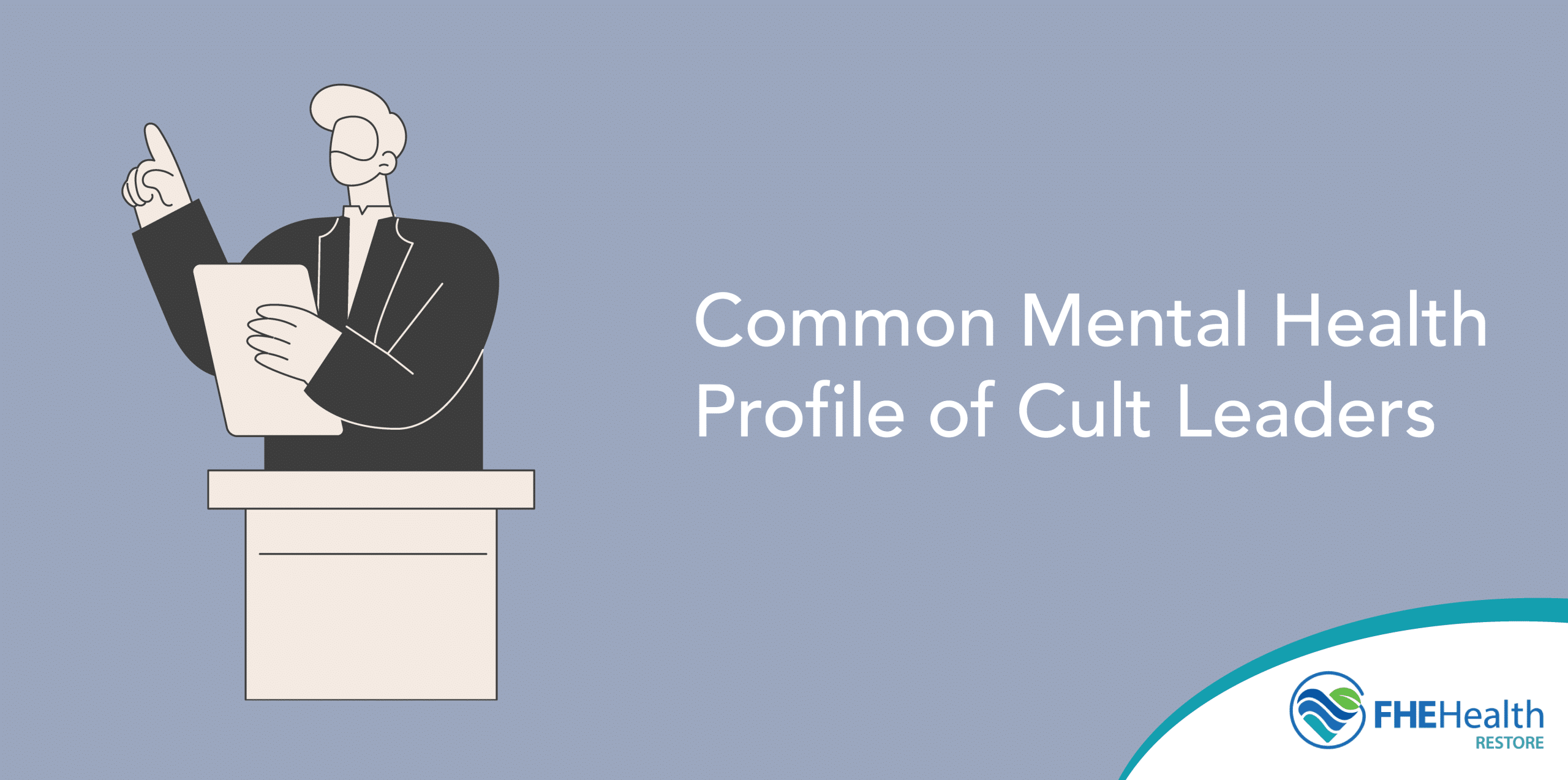 Common Mental Health Profile of Cult Leaders - Restore Mental Health ...